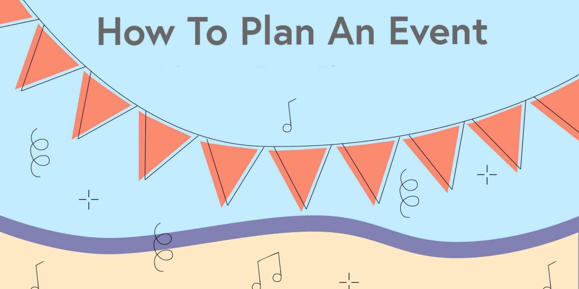 A Simple Guide To Plan Your First Event